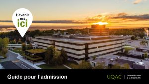 Comment déposer sa demande d’admission – Étudier à l’UQAC